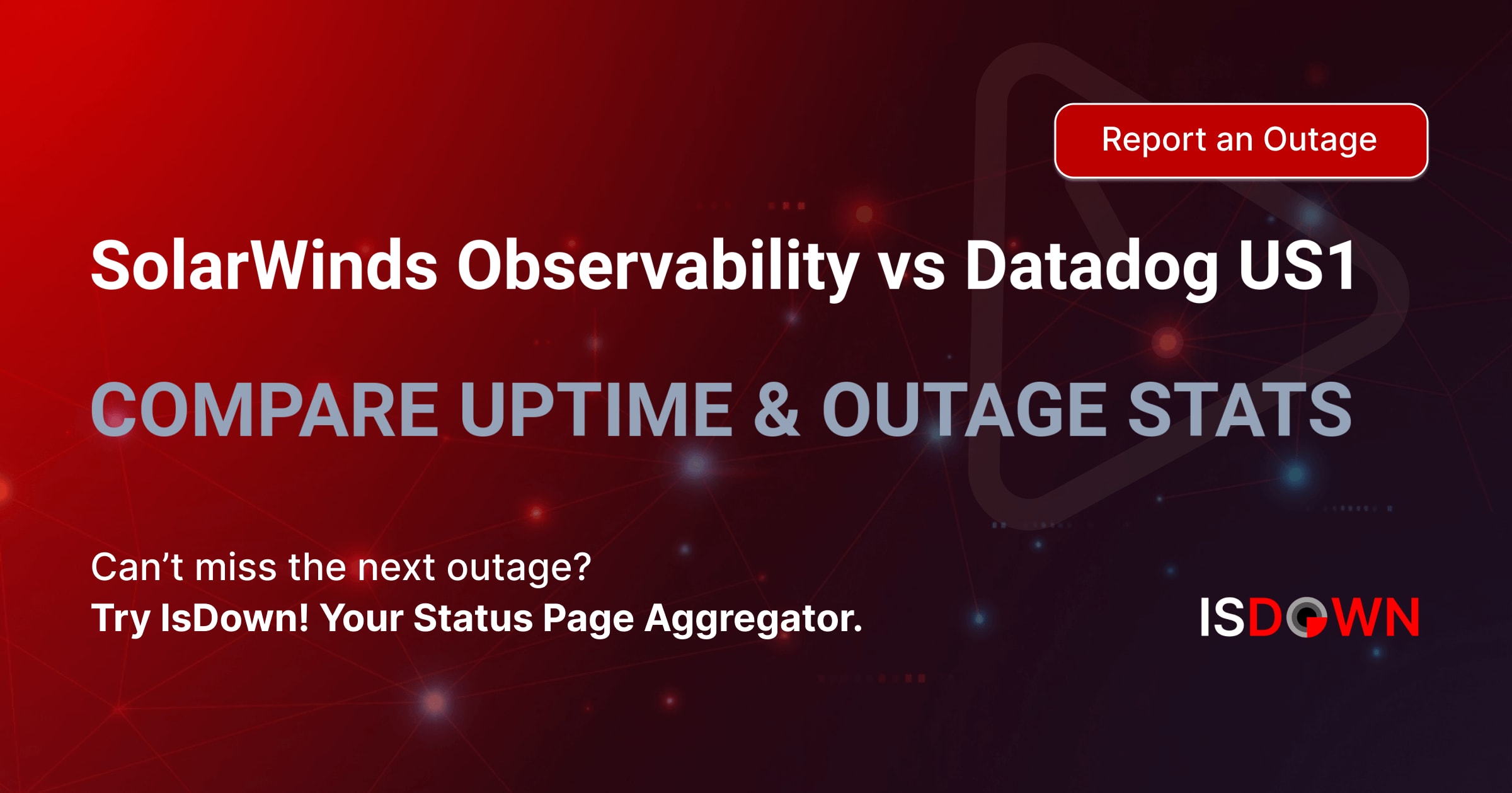SolarWinds Observability vs Datadog US1 | Compare Uptime & Outage History | IsDown